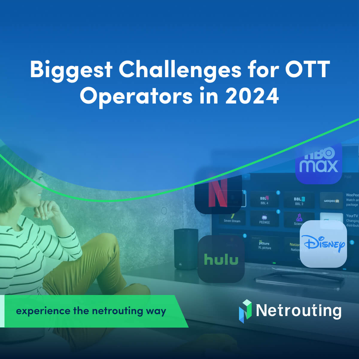 Biggest Challenges for OTT Operators in 2024